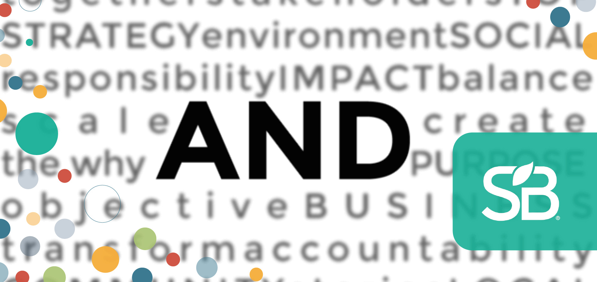 The Power of ‘And’: 10 Guidelines for Powerful Purpose Strategy and ...