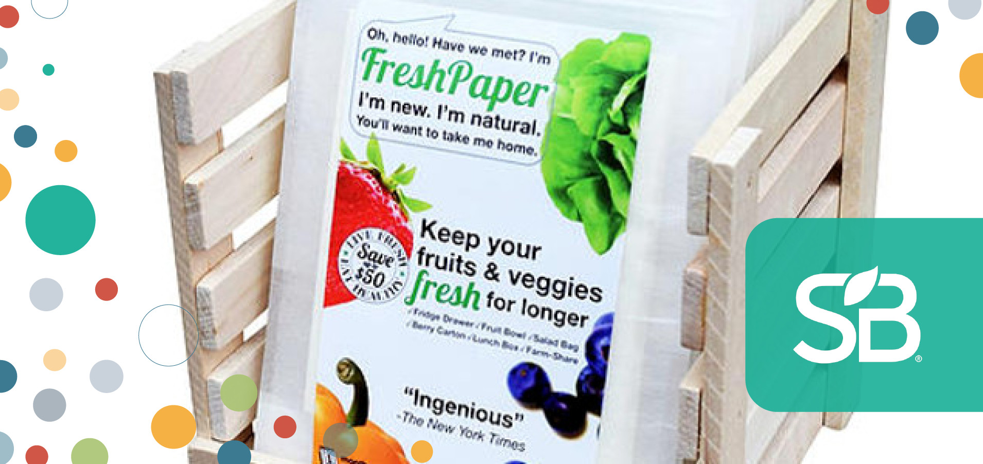 Help FreshPaper Spread the Word About Its Food-Saving Potential to 100M ...